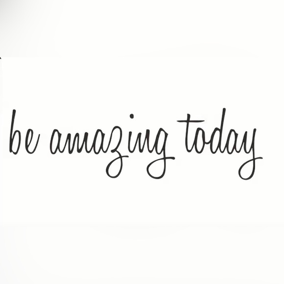 Wall Decor | New Be Amazing Today Wall Quote Stickerdecal | Poshmark